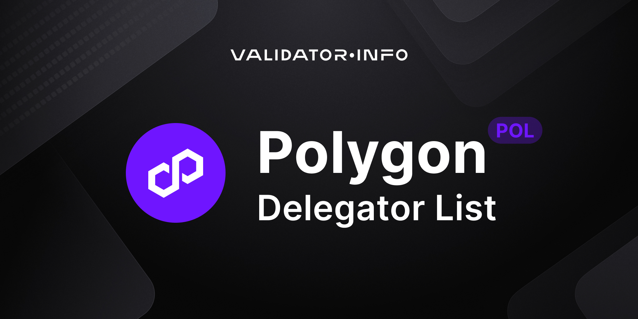 Polygon (POL) Delegators — Validator Info